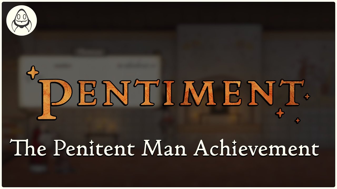 Pentiment | The Penitent Man Achievement - YouTube
