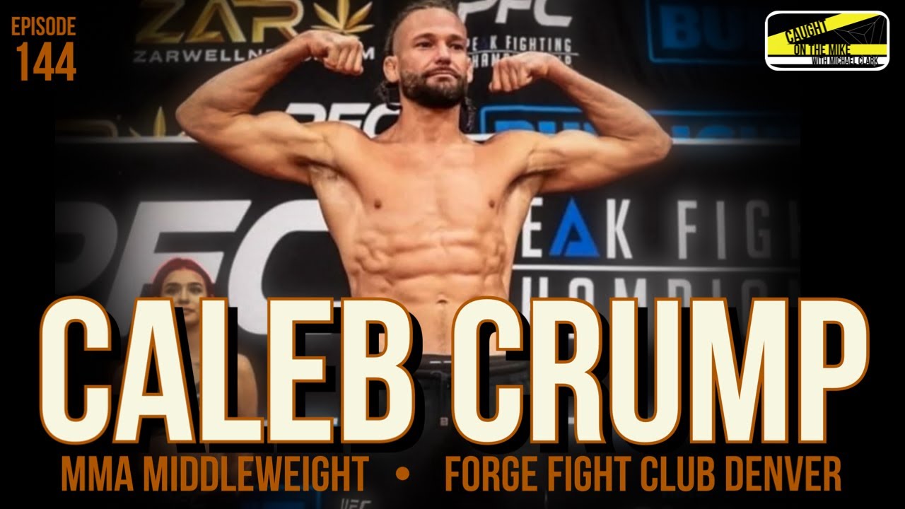Caught on the Mike: MMA Middleweight- Caleb Crump - YouTube