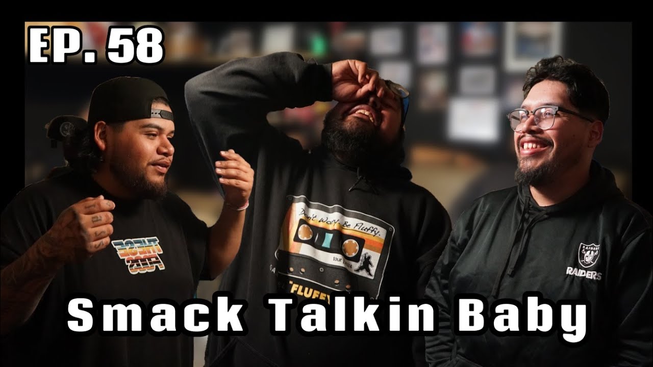 Smack Talkin Baby | Porque Because Podcast | Ep.58 - YouTube