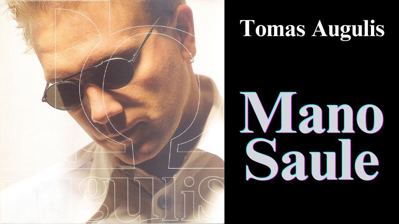 Tomas Augulis - Mano Saule (originalus video) - YouTube