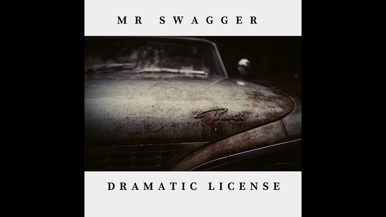 Mr Swagger - Dramatic license - YouTube