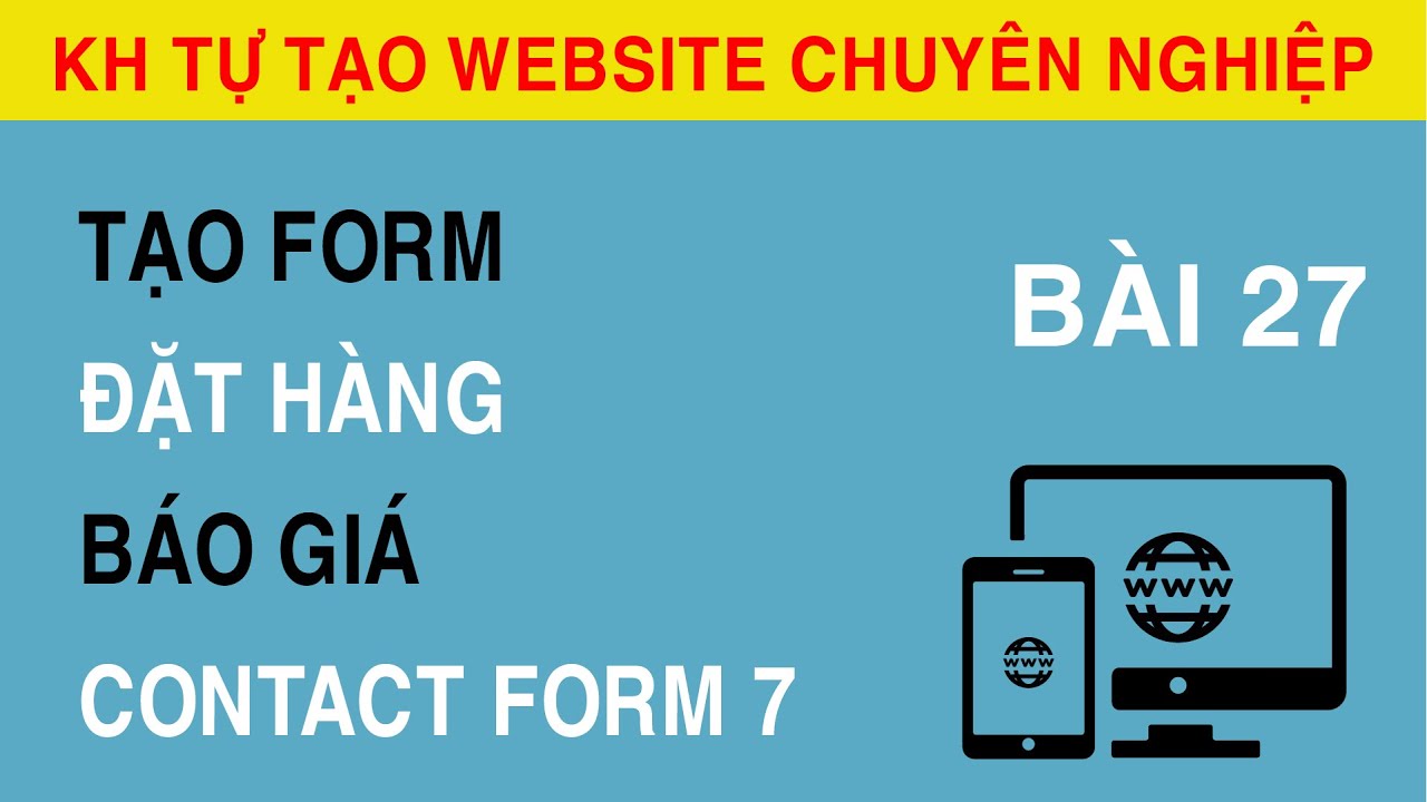 [Bài 27] Hướng Dẫn Tạo Form Đặt Hàng Báo Giá Chuyển Sang Trang Cảm Ơn ...