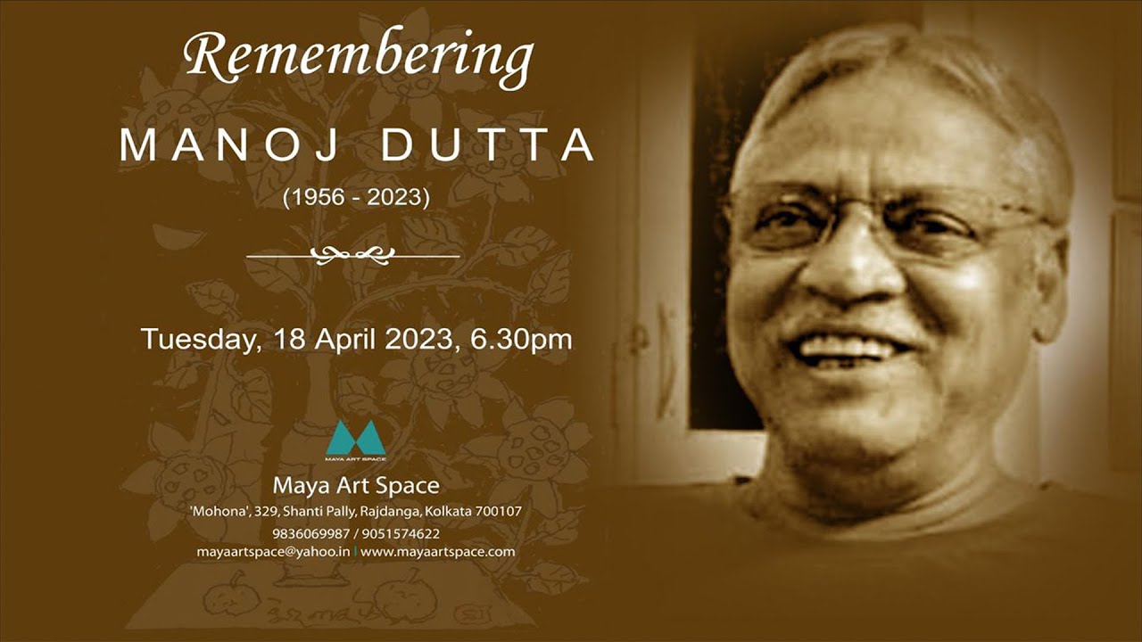 Remembering Manoj Dutta - YouTube