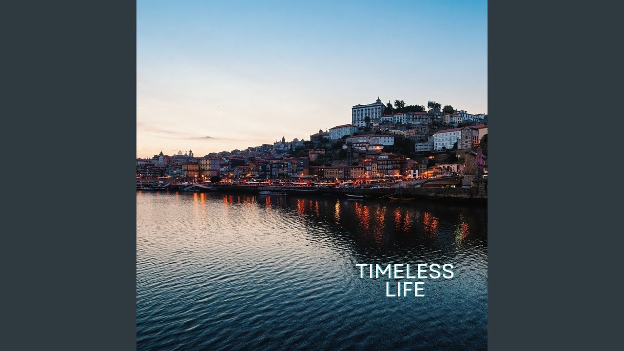 Timeless Life - YouTube