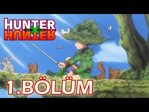 Hunter x Hunter 1.Bölüm Avcı Sınavları Arc! l Hızlandırılmış Anime.