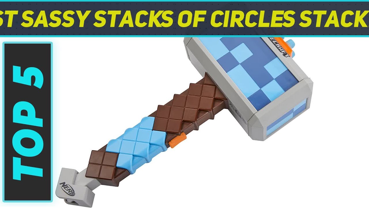 Top 5 Best Sassy Stacks Of Circles Stacking 2022 - YouTube