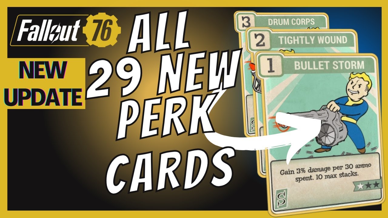 All 29 NEW! Perk Card Changes and how they work Season 22 | Fallout 76 ...