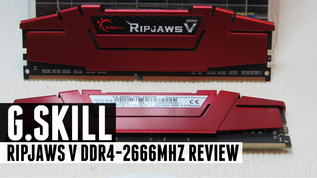 G.Skill Ripjaws V DDR4-2666MHZ Review - YouTube