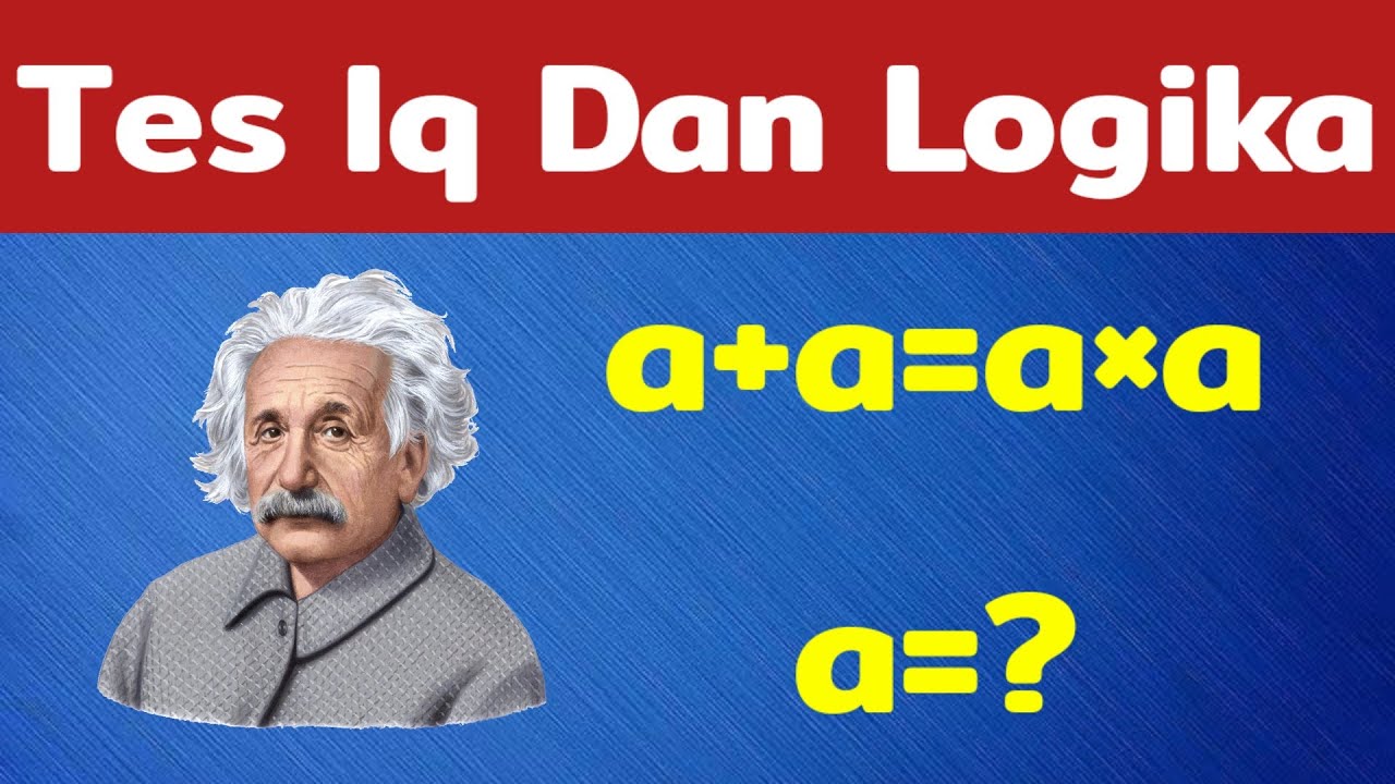 TEKA TEKI TES IQ DAN LOGIKA MATEMATIKA HARD LEVEL |HD - YouTube