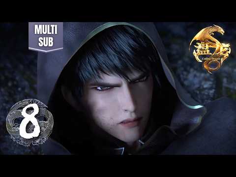 ✨ Coiling Dragon Ep8 [MULTI SUB]