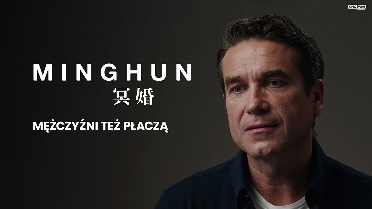 MINGHUN | Mężczyźni też płaczą | Kino Świat - YouTube