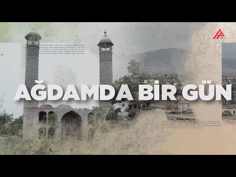 Ağdamda bir gün - İLQAR ƏLFİOĞLUNUN FİLMİ
