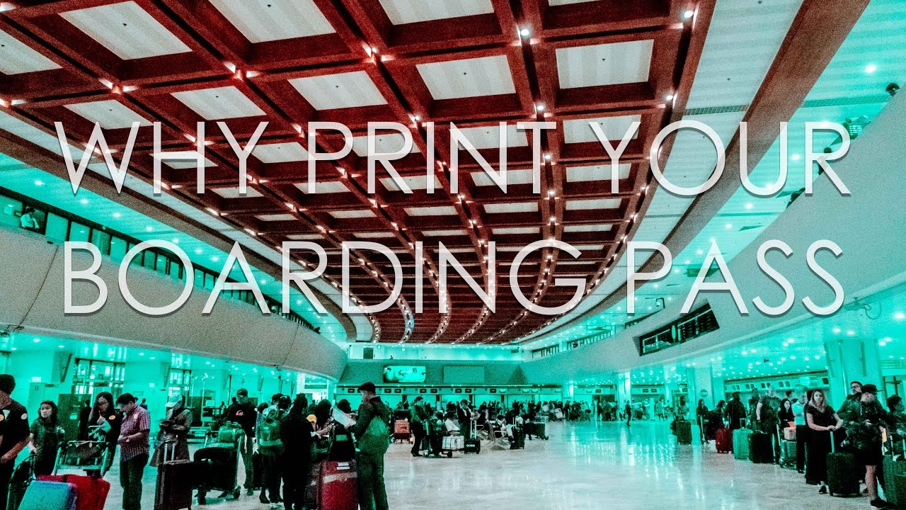 WHY PRINT YOUR BOARDING PASS YouTube why-print-your-boarding-pass-youtube