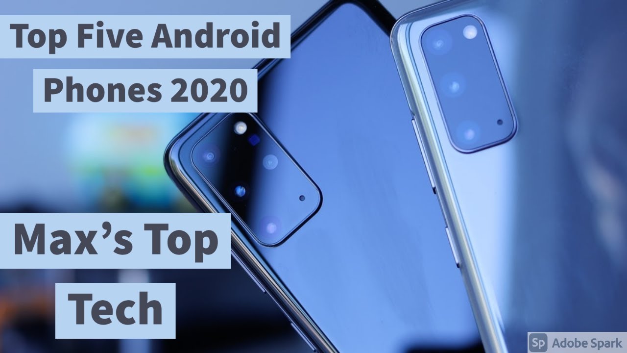 Top Five Android Phones of 2020 - YouTube