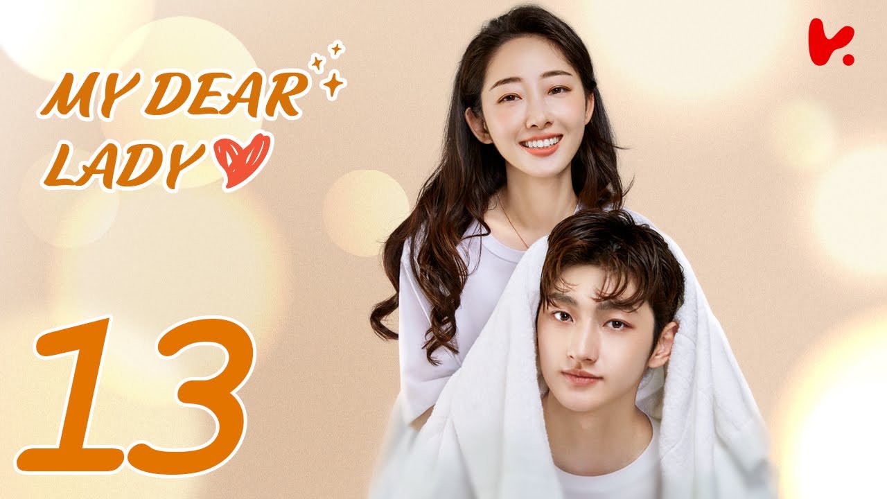 【INDO SUB】My Dear Lady EP13 | Jiang Meng Jie, Liu Te - YouTube