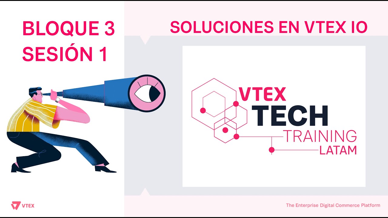 VTEX TECH TRAINING LATAM - BLOQUE 3 SESION 1: Soluciones en VTEX IO - YouTube