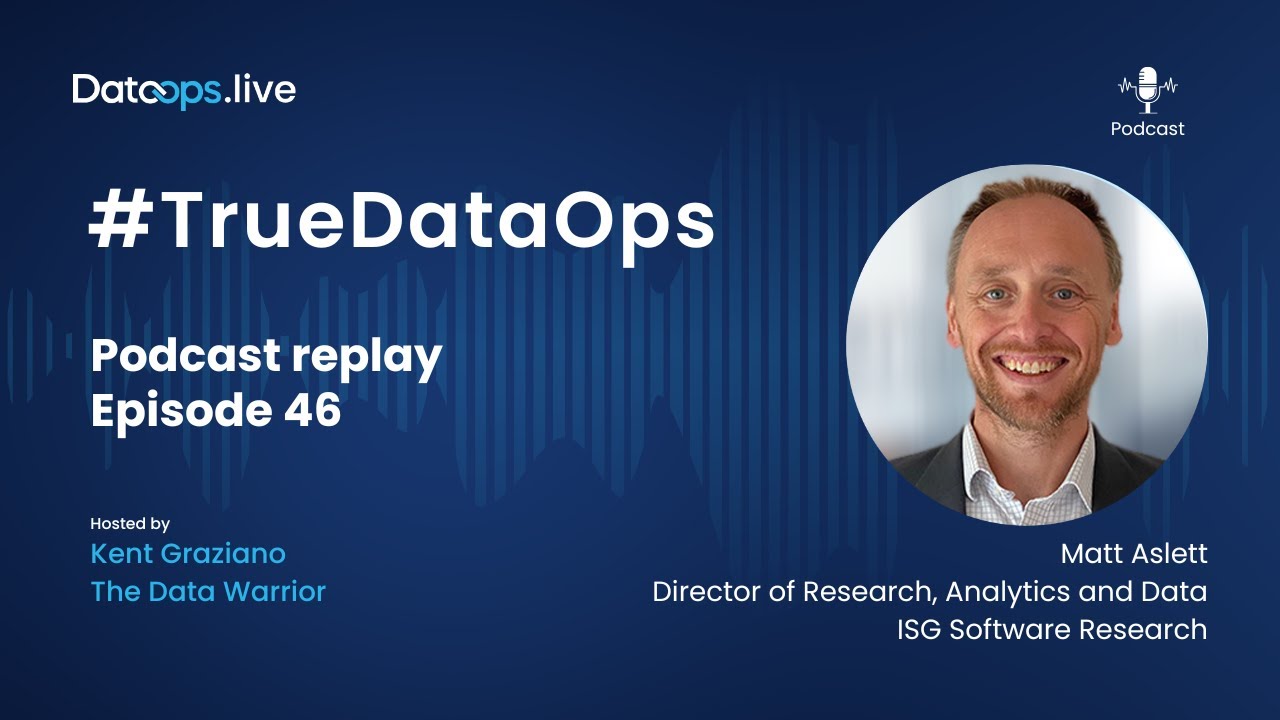 Matt Aslett - #TrueDataOps Podcast Ep. 46 - YouTube