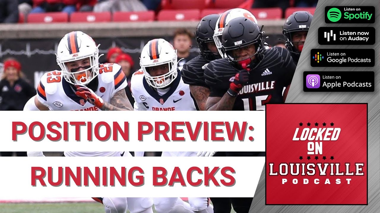 2022 Louisville Football Position Preview: Running Backs; who the ...