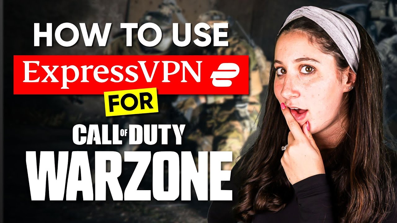 Here's why ExpressVPN is the best Call of Duty Warzone VPN - YouTube