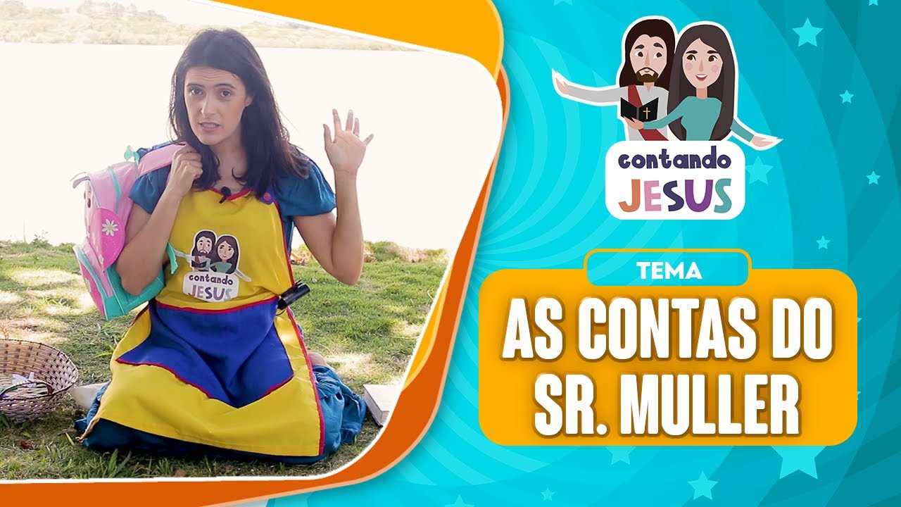 AS CONTAS DO SR. MULLER | ADORAÇÃO INFANTIL | KAIONARA LINS | CONTANDO ...