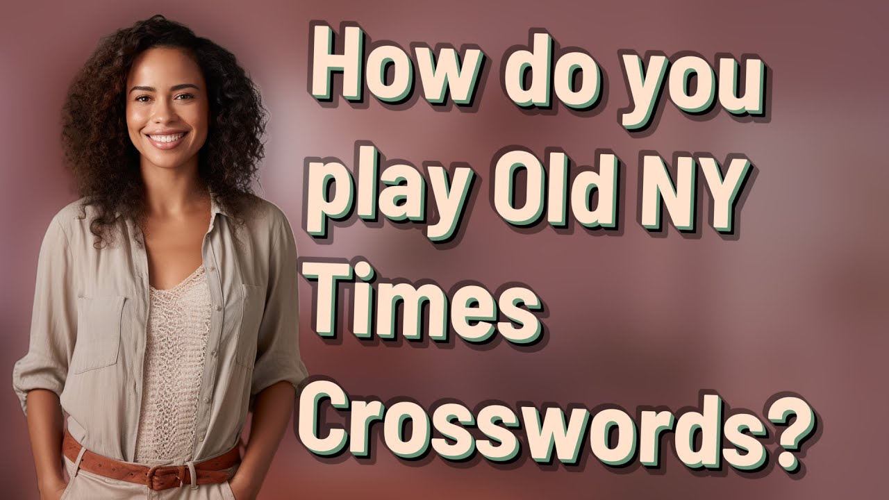 How do you play Old NY Times Crosswords? - YouTube