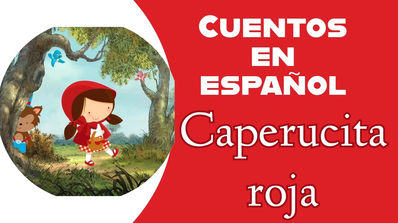 Comprensión del Español a Través del Cuento de la Caperucita Roja 🐺 ...
