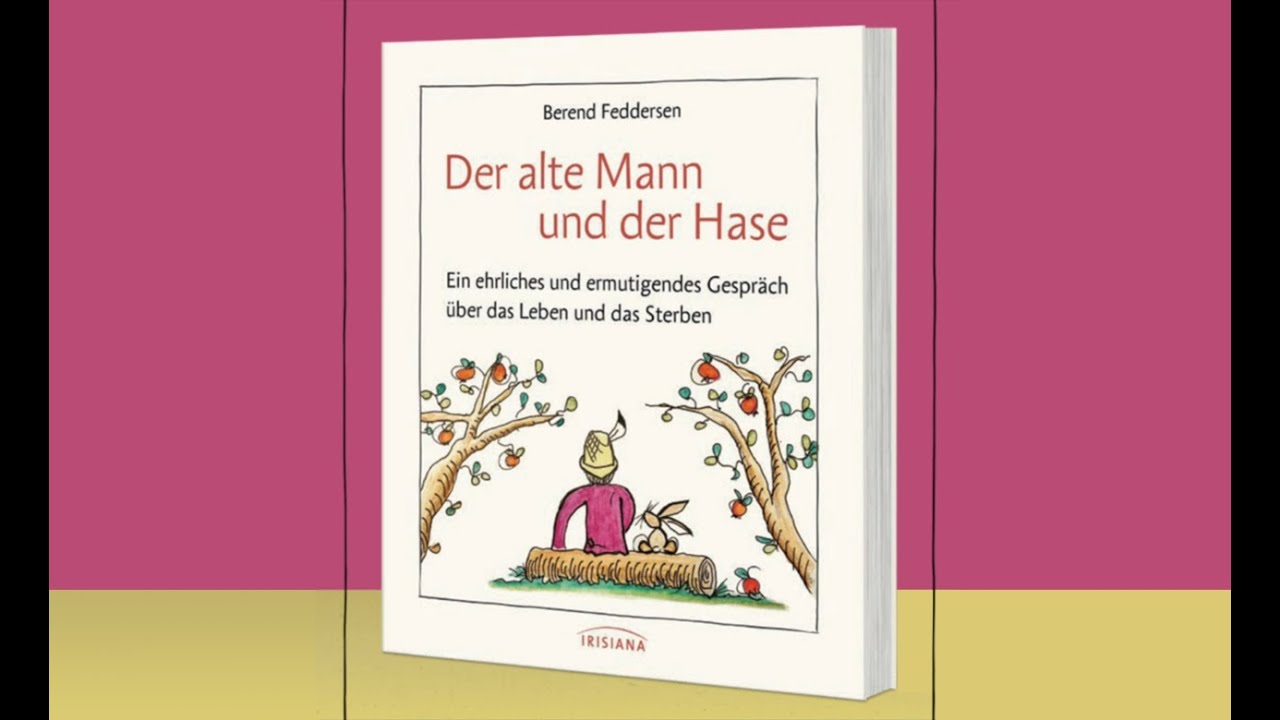 Prof. Dr. Dr. Berend Feddersen: »Der alte Mann und der Hase« - YouTube