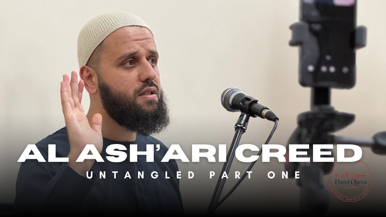 Part 1 - Aqeedah (Creed) Sheikh Haroun Kanj | Al Ash'ari Creed ...