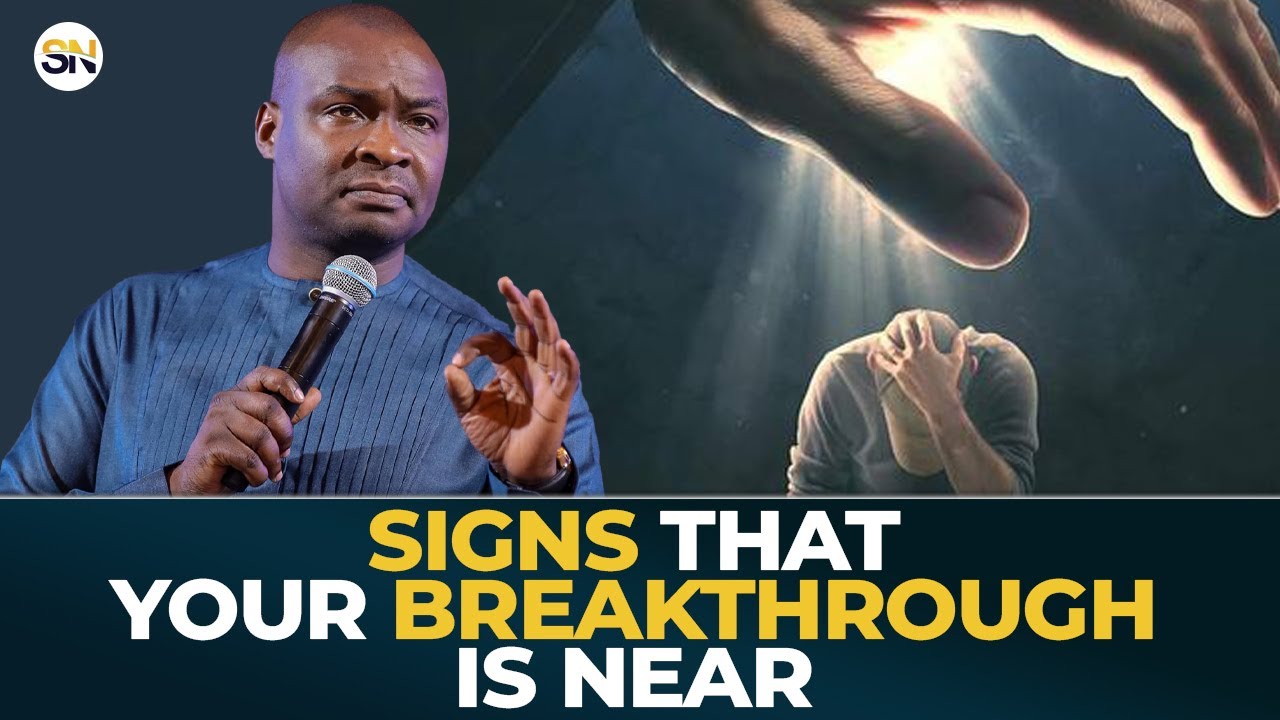 SIGNS THAT YOUR BREAKTHROUGH IS NEAR || APOSTLE JOSHUA SELMAN - YouTube