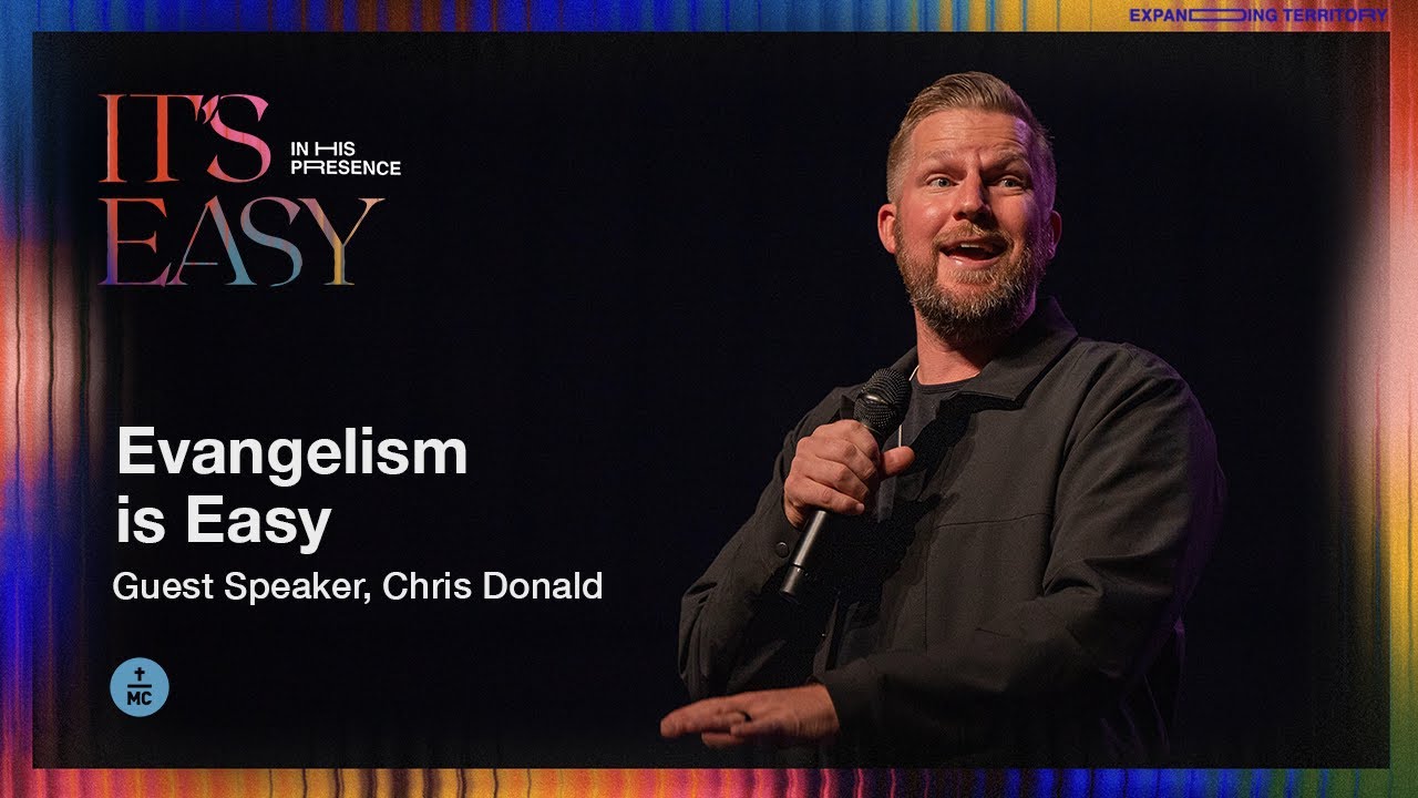 It's Easy: Evangelism is Easy | Chris Donald - YouTube