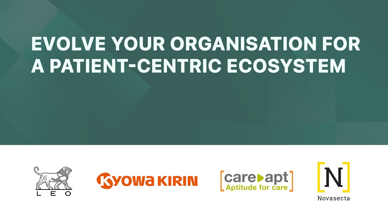 Evolve Your Organisation for a Patient-Centric Ecosystem - YouTube