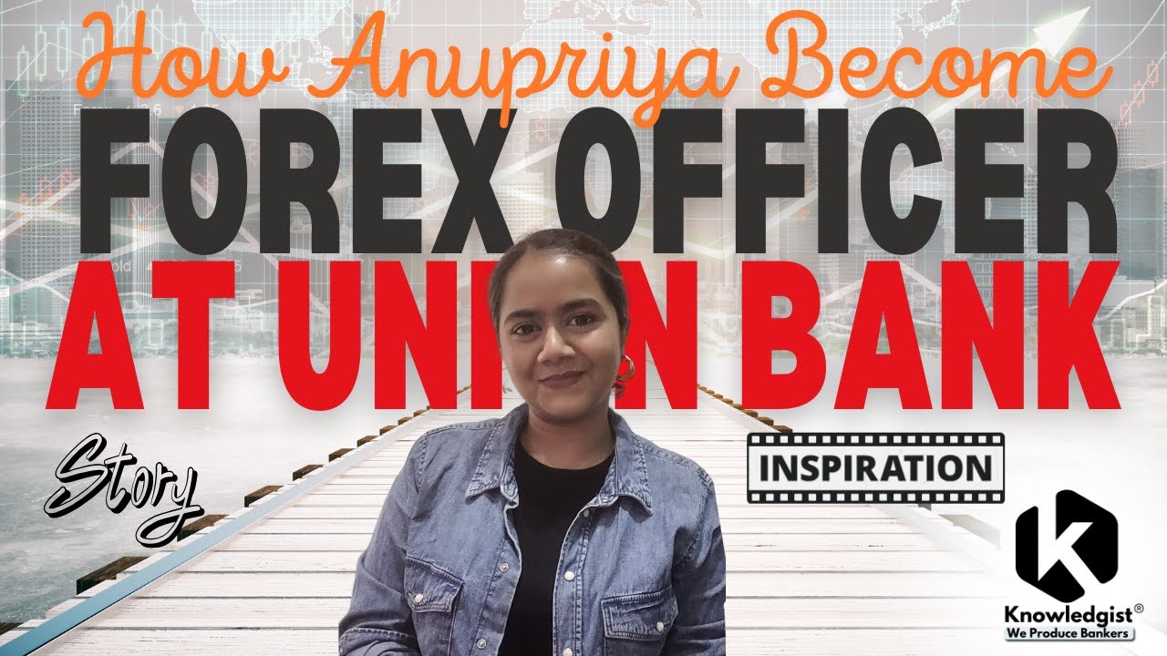 UBI SO Forex 2024 Success With Anupriya Singh | Union Bank of India ...