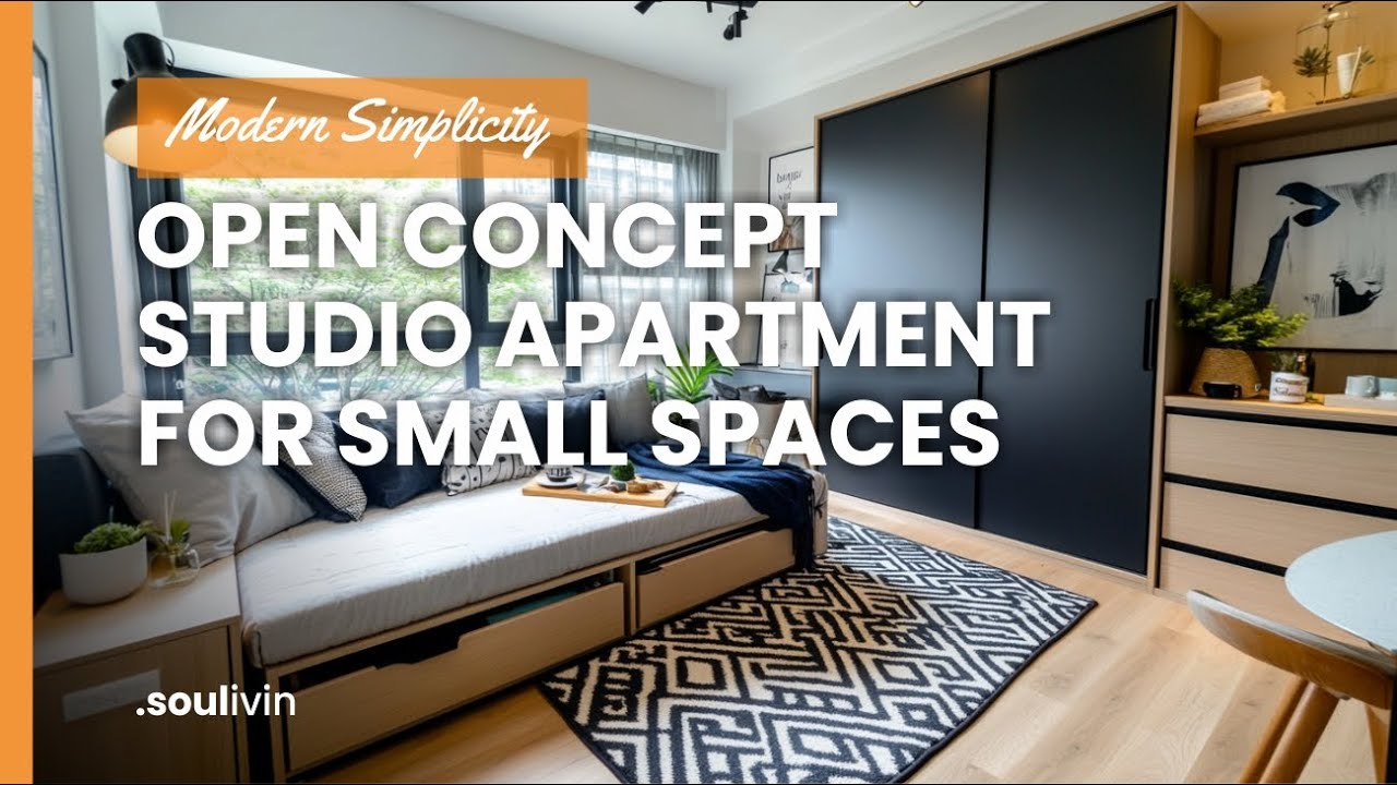 Modern Simplicity: The Best Open Concept Studio Apartment Layouts for Small Spaces - YouTube
