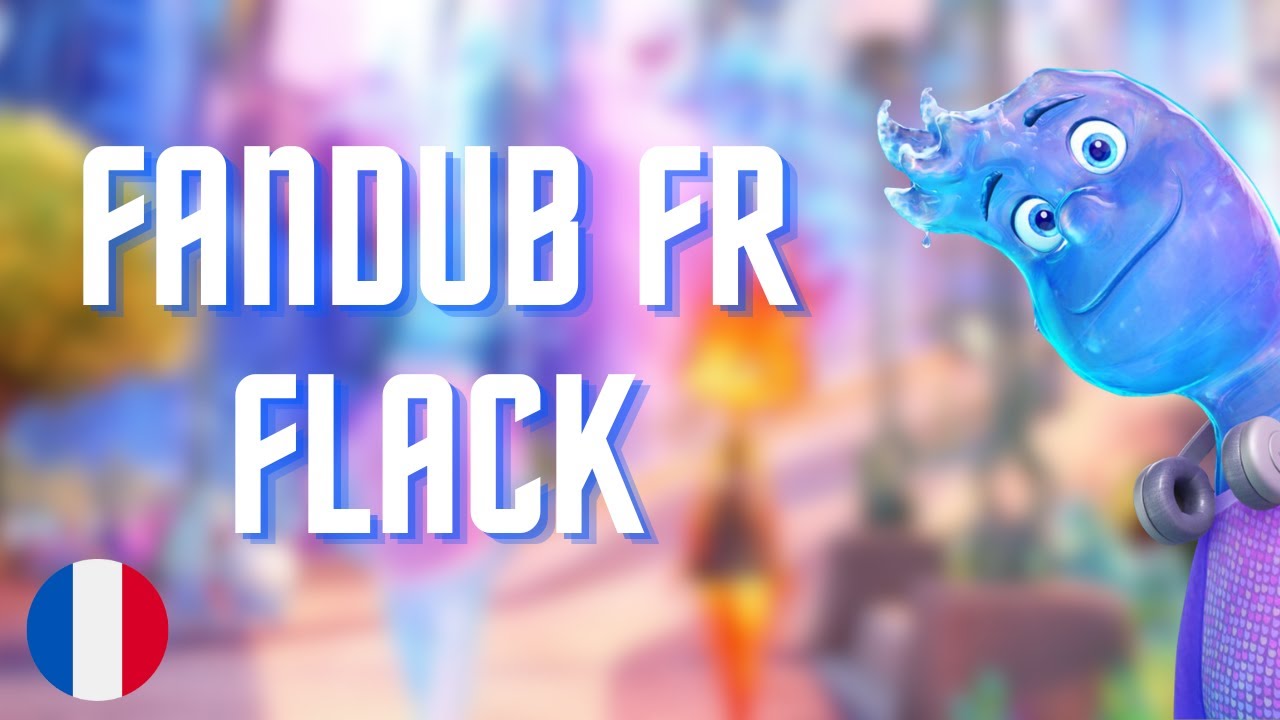 FANDUB FR | "Flack et Flam" [Élémentaire] - YouTube