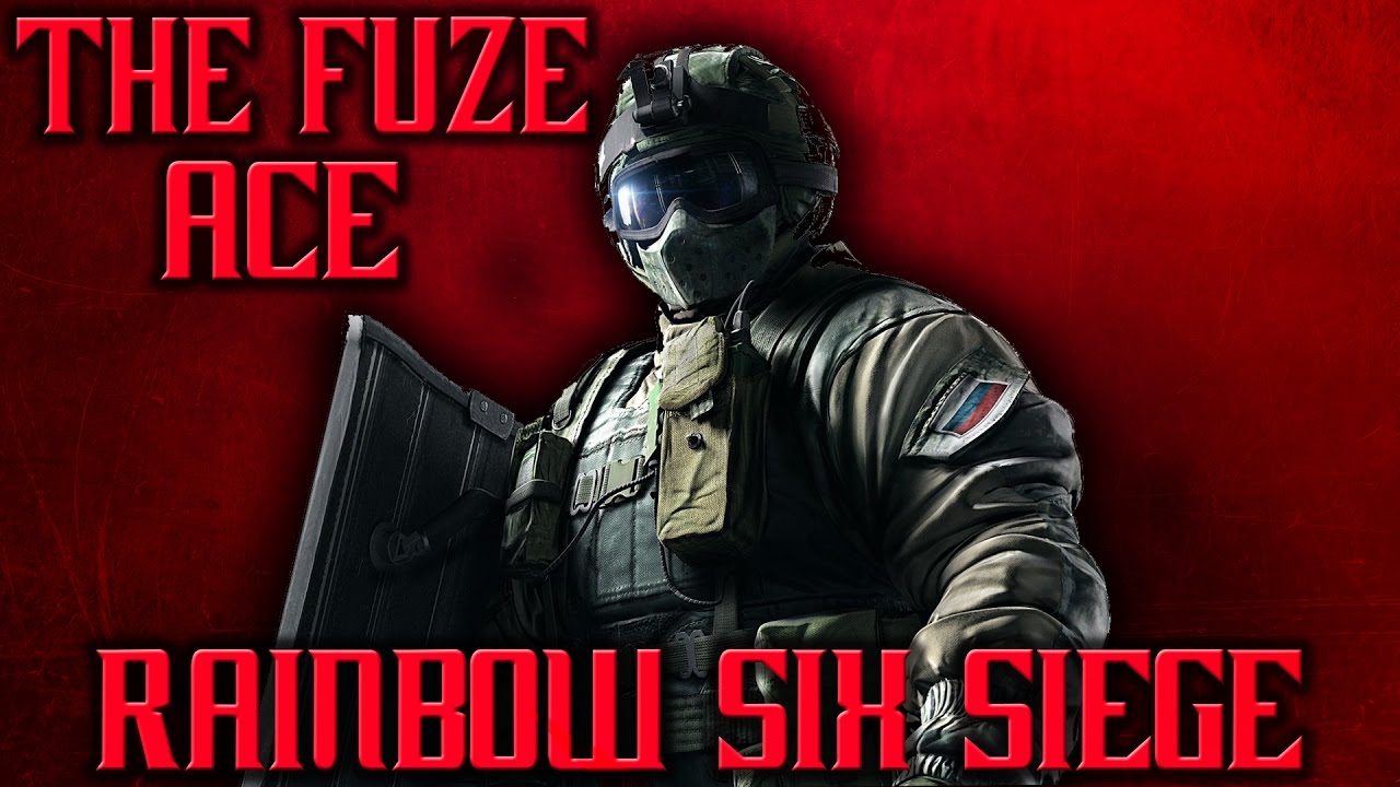 The Fuze Ace - Rainbow Six Siege Gameplay - YouTube
