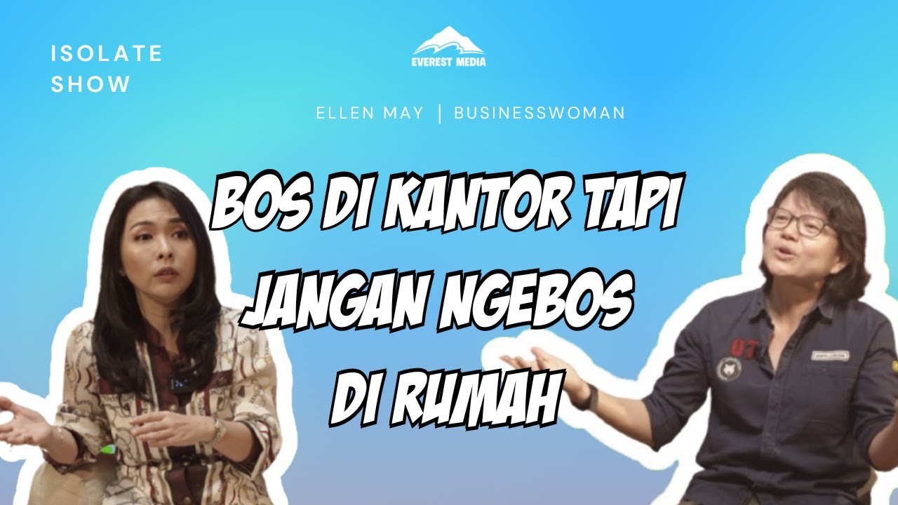 JADI BOS DI KANTOR TAPI JANGAN JADI BOS DI RUMAH Iso-late Show # ...