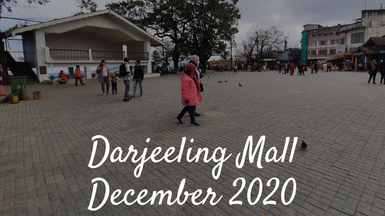 Darjeeling Mall in December 2020. - YouTube