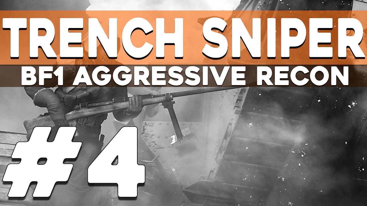Battlefield 1 | TRENCH SNIPER Russian 1895 TR Sniper! Aggressive Recon ...