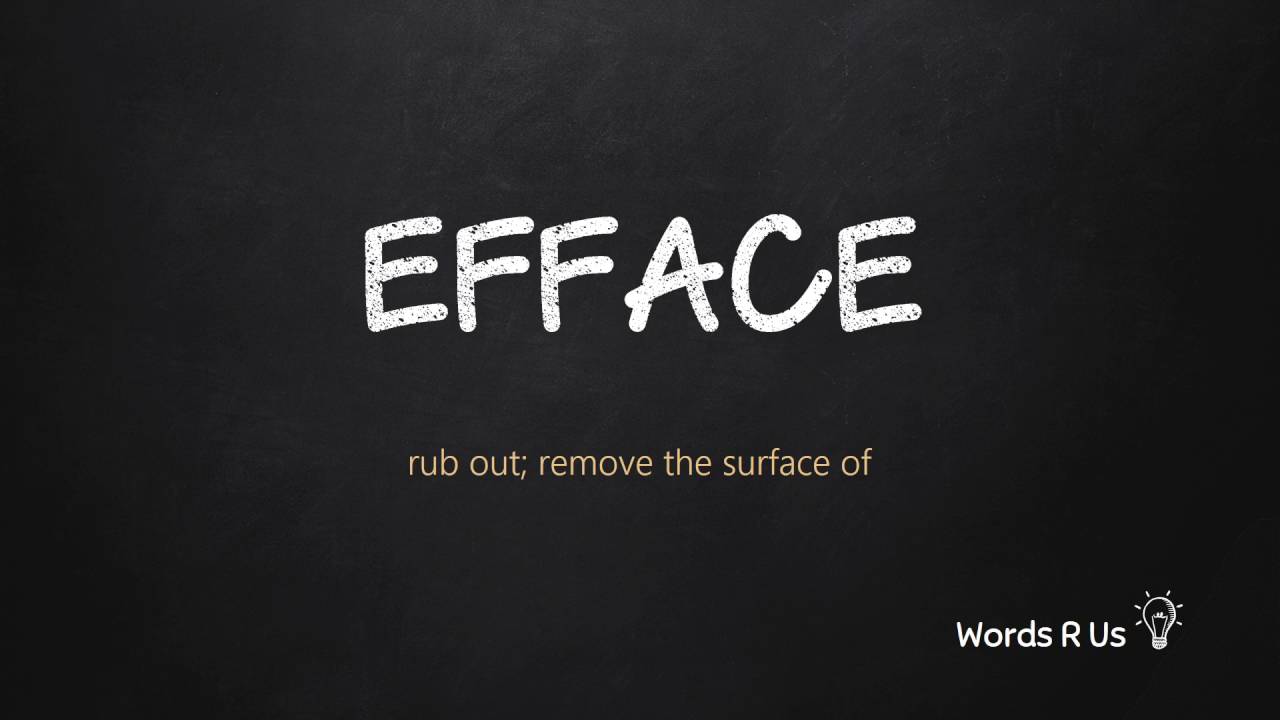 How to Pronounce EFFACE in American English - YouTube