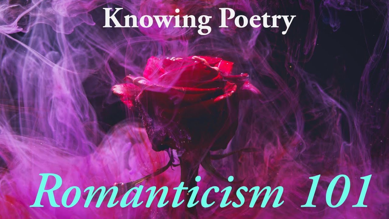 Romanticism 101 YouTube romanticism-101-youtube