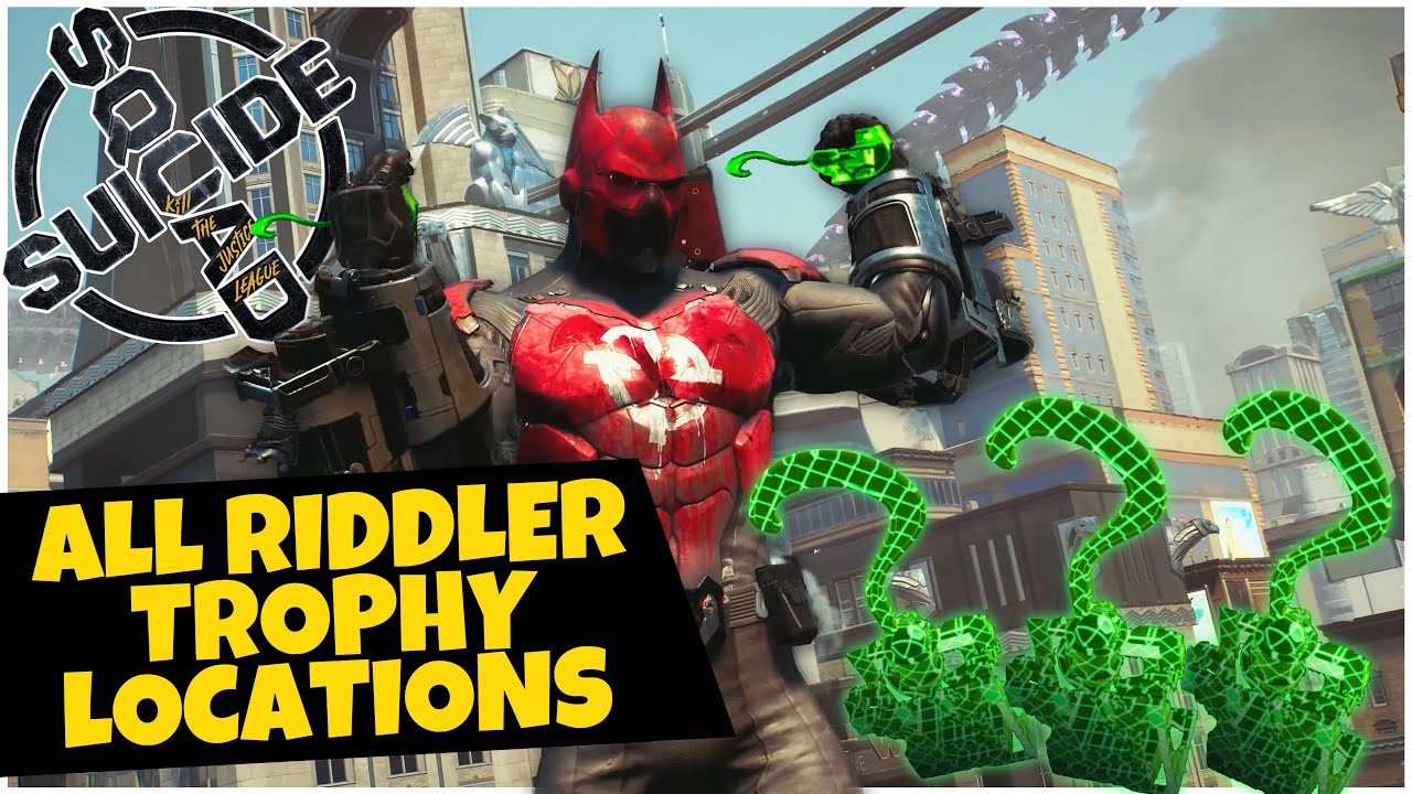 All Riddler Trophy Locations In Suicide Squad: Kill the Justice League ...