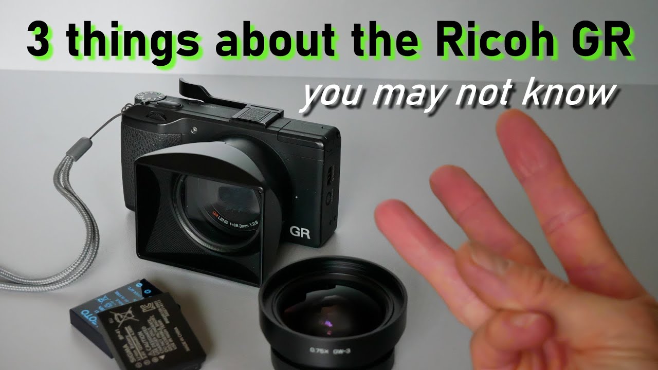 3 things you may not know about the Ricoh GR. Or, maybe you do ...