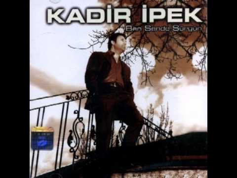 kadir ipek uzaklardasın