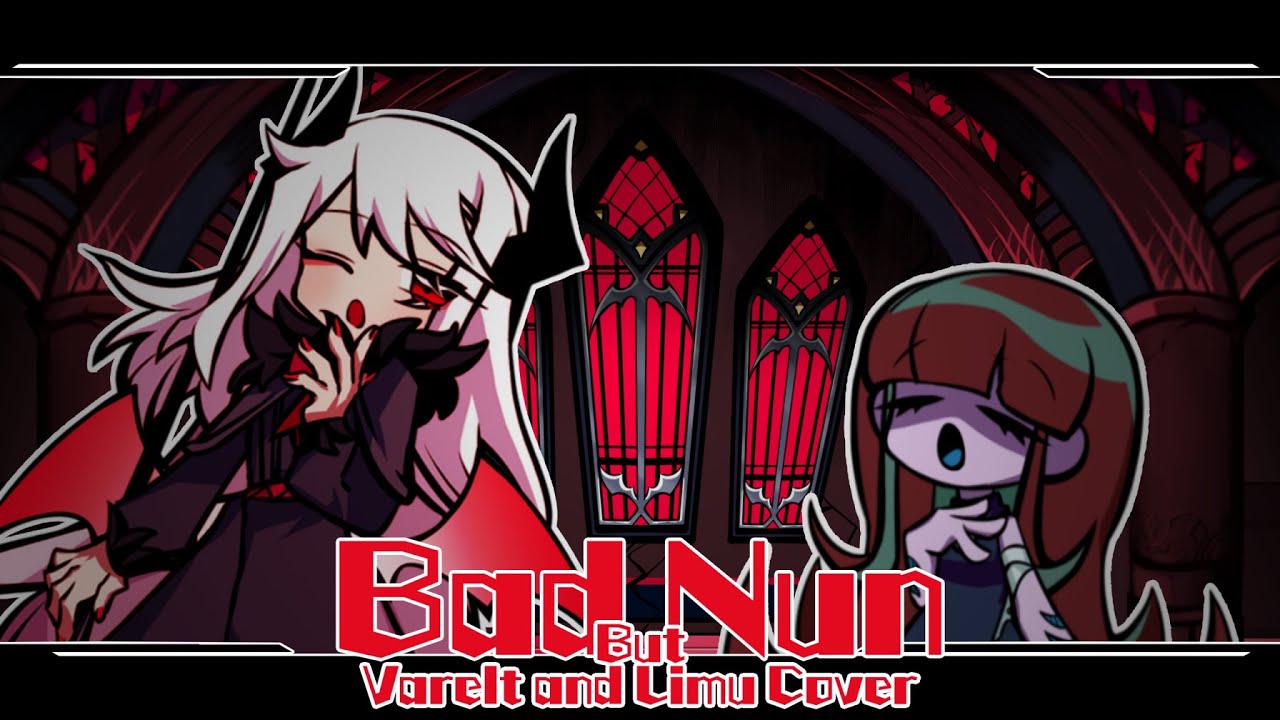 [ FNF COVER ] Bad Nun But Varelt and Limu Sing It + FLP - YouTube
