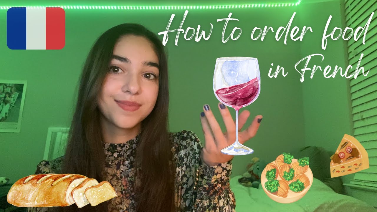 Learn How To Order Food In French In Less Than 3 Minutes French learn-how-to-order-food-in-french-in-less-than-3-minutes-french