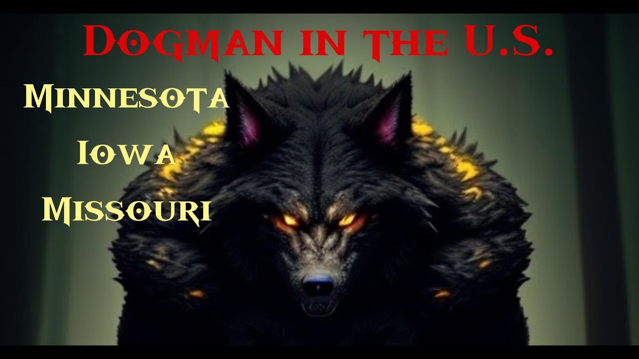Dogman in the U.S. - Recent sightings in Minnesota, Iowa and Missouri ...
