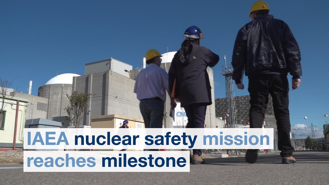 IAEA Nuclear Safety Mission Reaches Milestone - YouTube