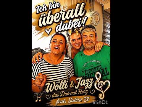 Wolli & Jazz feat. Sahra El - Ich bin überall dabei 