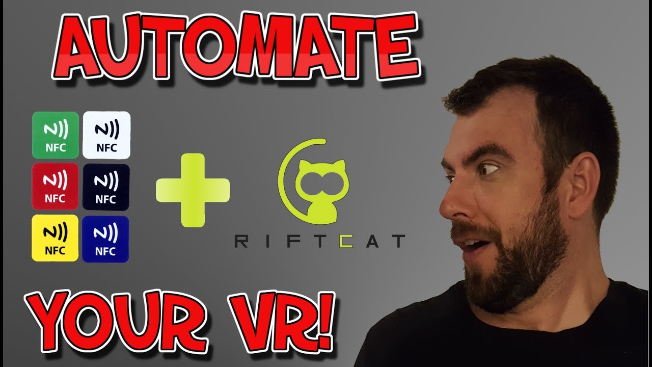 How to Automate Riftcat with NFC Tags - Supercharge your VR Headset ...