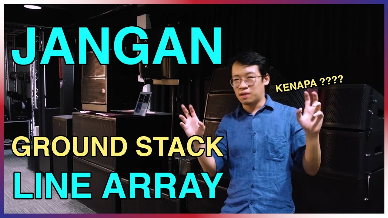 【AVEM 】 Jangan Ground Stack Sistem Line Array! Kenapa? - YouTube